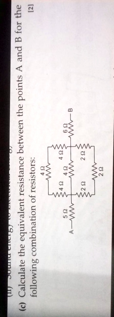 SOLVED: '(c) Calculate the equivalent resistance between the points A and B for thefollowing ...