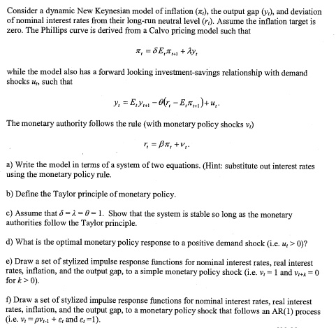 Consider a dynamic New Keynesian model of inflation (), the output gap ...