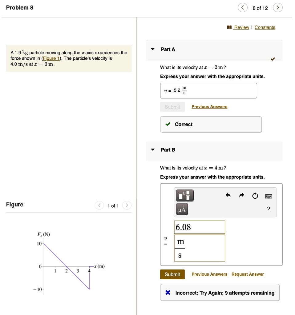 SOLVED: Problem 8 8 of 12 Review Constants Part A A 1.9 kg particle moving along the X-axis ...