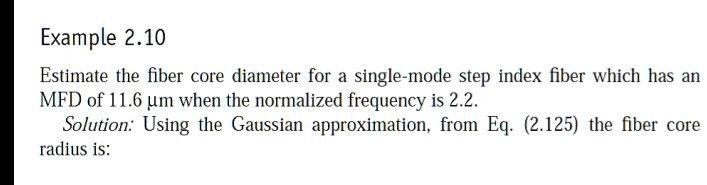 Example 2.10 Estimate the fiber core diameter for a single-mode step ...