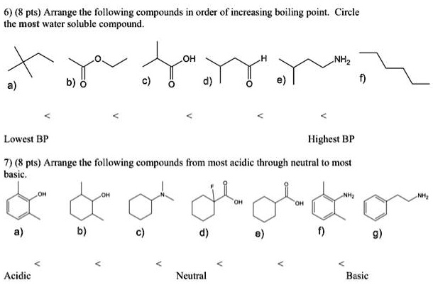 SOLVED: Texts: 68 pts Arrange the following compounds in order of ...
