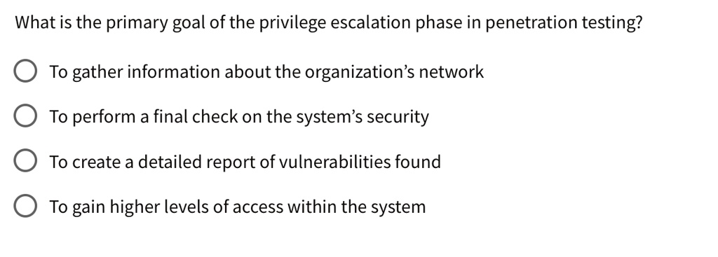 what is the primary goal of the privilege escalation phase in ...
