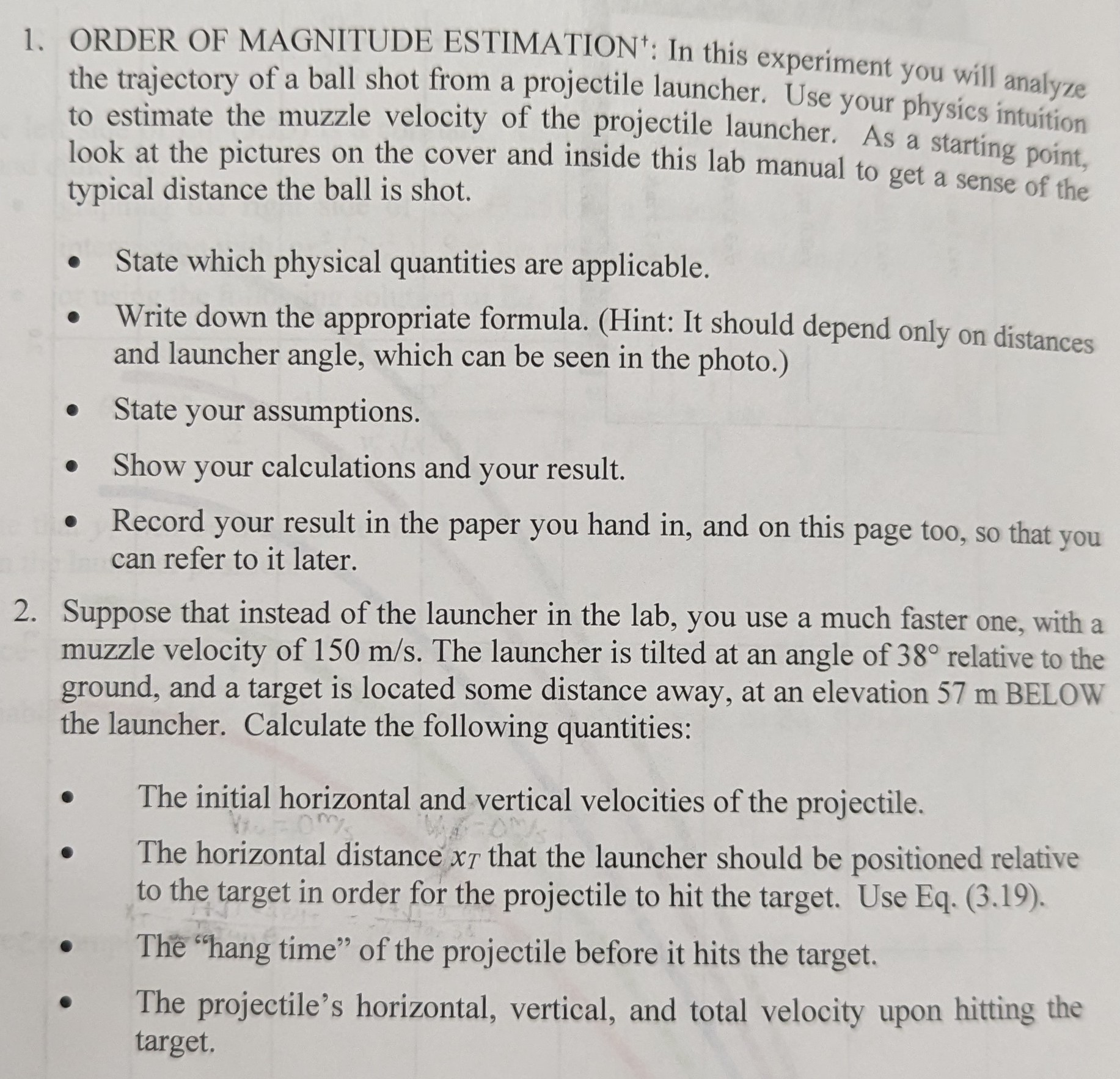 1. ORDER OF MAGNITUDE ESTIMATION ^+: In this experiment you will analyze the trajectory of a ...