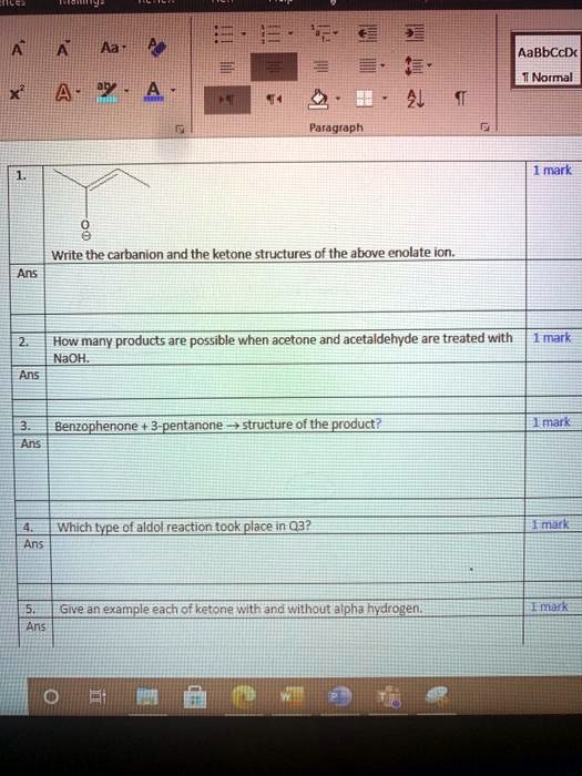 SOLVED: AaBbCcDx Noimal Paraqraph AMan Wnte the carbanion and theketone structures of the above ...