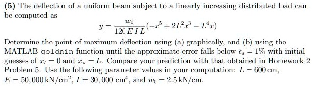 SOLVED: The deflection of a uniform beam subject to a linearly ...