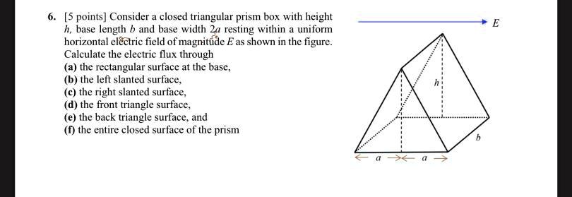SOLVED: Consider a closed triangular prism box with height h, base ...