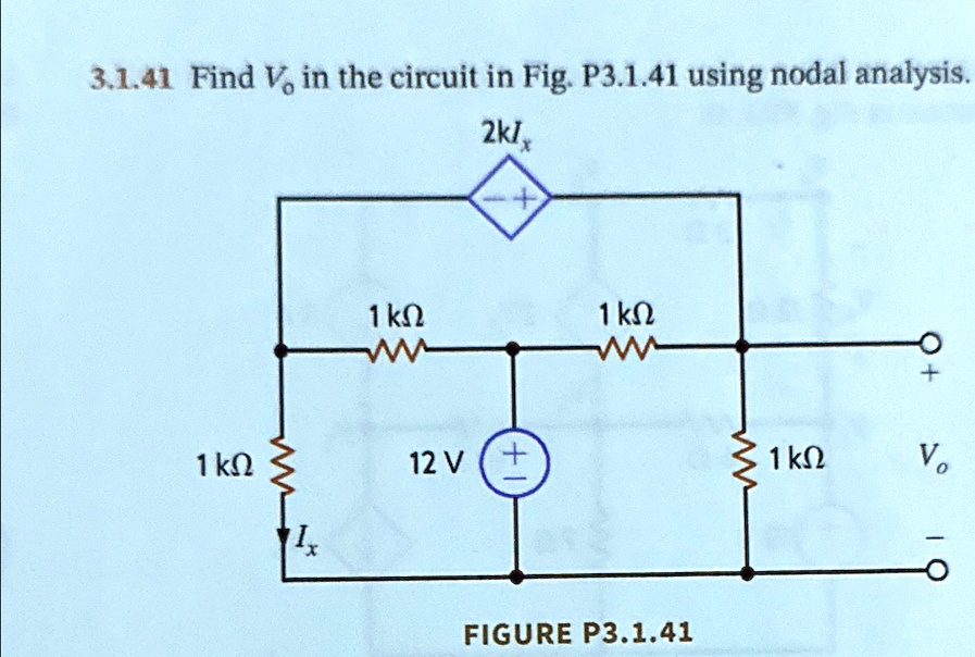 SOLVED: 3.1.41 Find V(0) in the circuit in Fig. P3.1.41 using nodal analysis. 3.1.41 Find V in ...