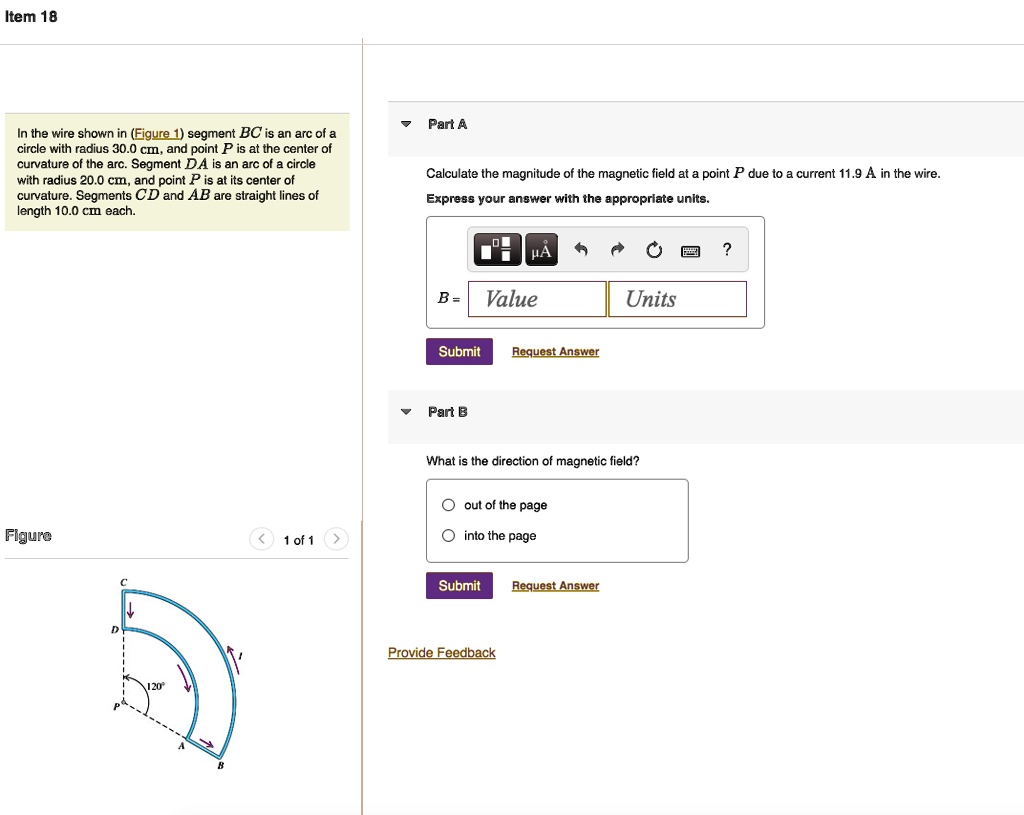 SOLVED: Item 18 In the wire shown in Figure 1, segment BC is an arc of a circle with a radius of ...