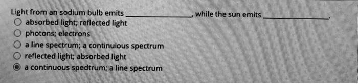 ught from an sodium bulb emits absorbed light reflected light photons ...