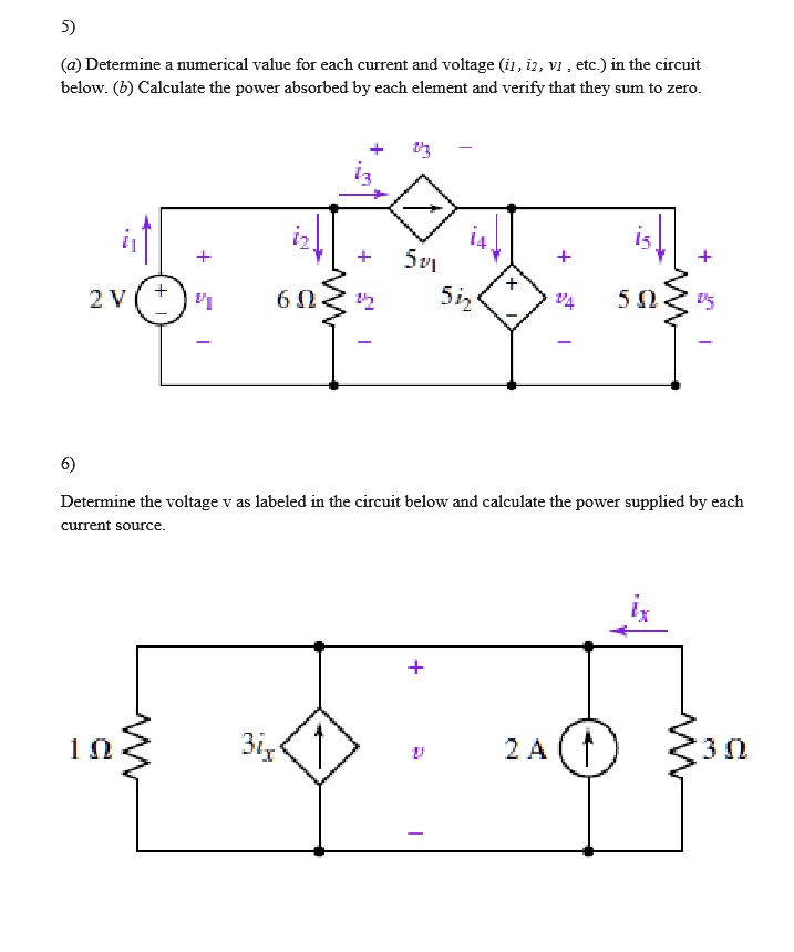 [GET ANSWER] 5) (a) Determine a numerical value for each current and voltage (i1, i2, v1, etc ...