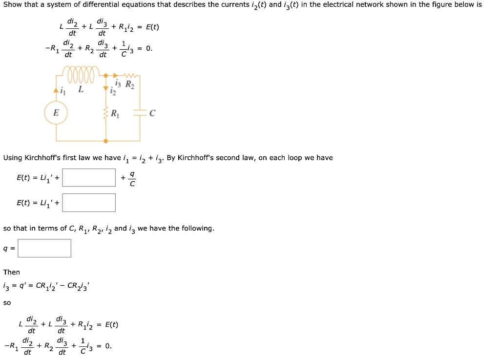 Show that a system of differential equations that describes the currents i2(t) and i3(t) in the ...