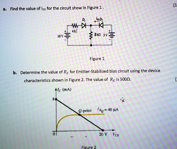 SOLVED: a. Find the value of loz for the circuit shown in Figure 1. b. Determine the value of Rc ...