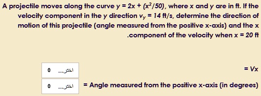 SOLVED: A projectile moves along the curve Y = (x^2/50), where x and y ...