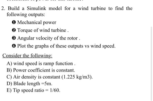 SOLVED: Wind energy , Soultion on MATLAB Simulink Please 2. Build a ...