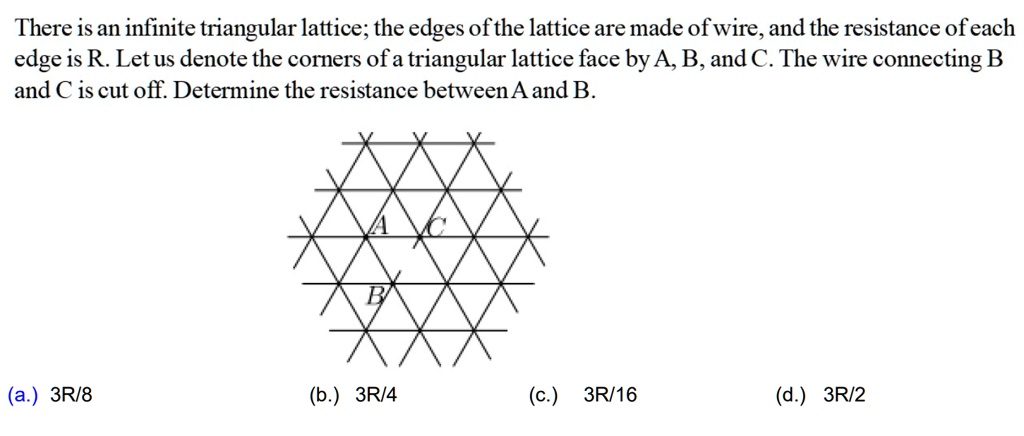 There Is An Infinite Triangular Lattice The Edges Of The Lattice Are