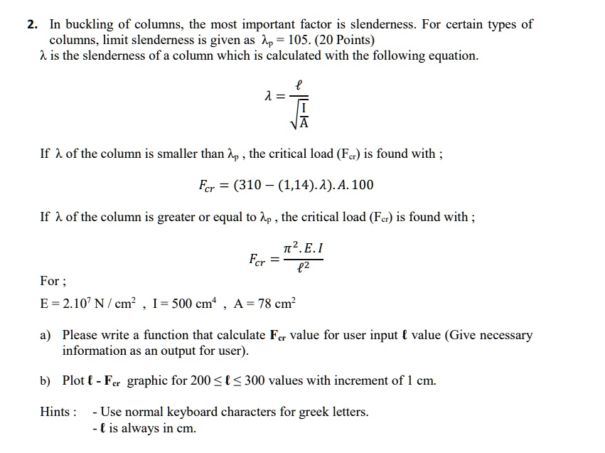 SOLVED: 2. In buckling of columns, the most important factor is ...