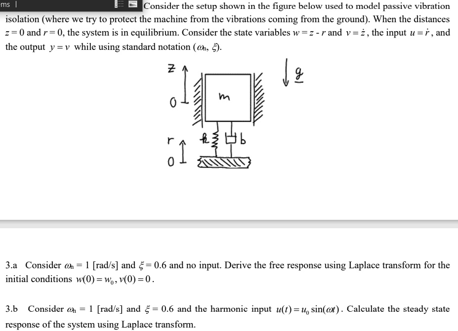 Consider the setup shown in the figure below used to model...