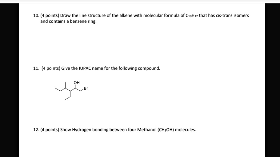 SOLVED: points) Draw the line structure of the alkene with molecular ...