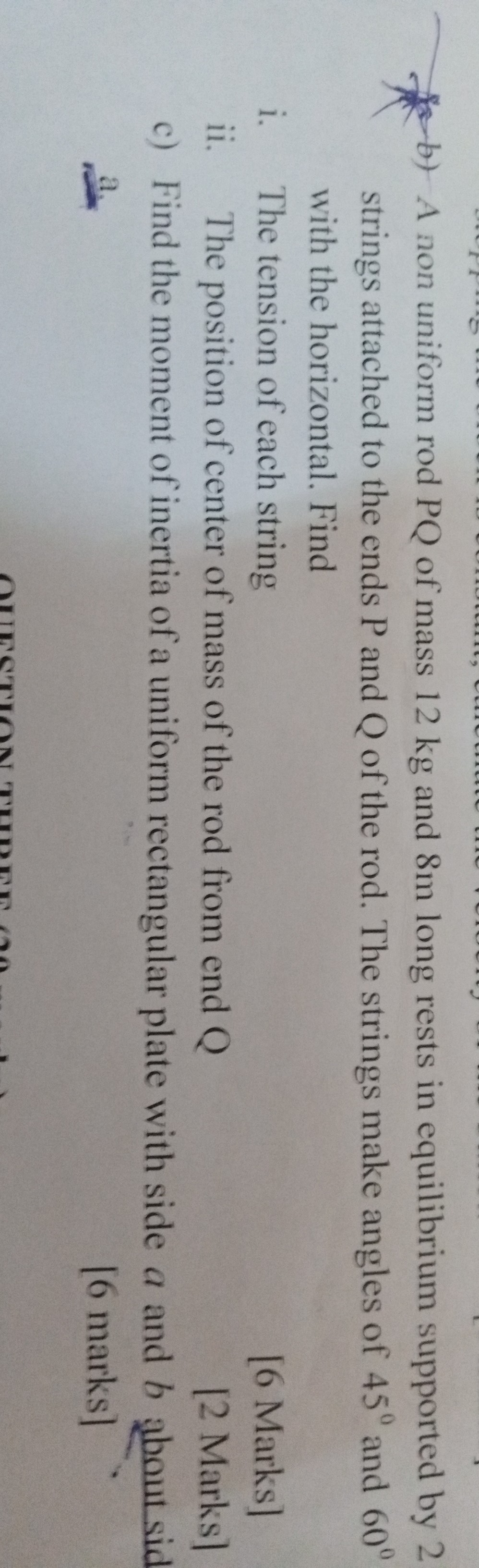SOLVED: Fb) A non uniform rod PQ of mass 12 kg and 8 m long rests in ...