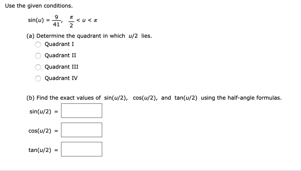 SOLVED:Use the given conditions_ sin(u)