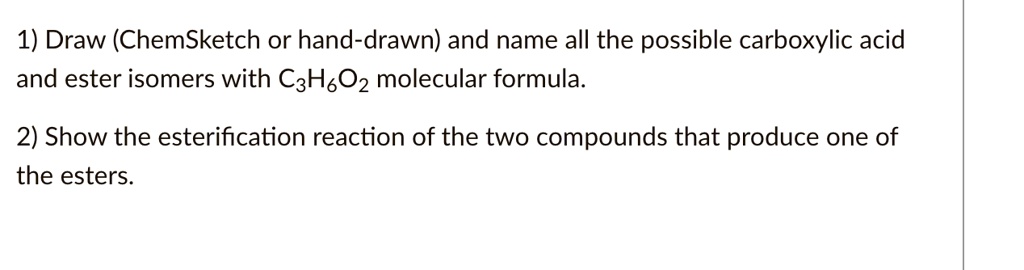 SOLVED: 1) Draw (ChemSketch or hand-drawn) and name all the possible ...