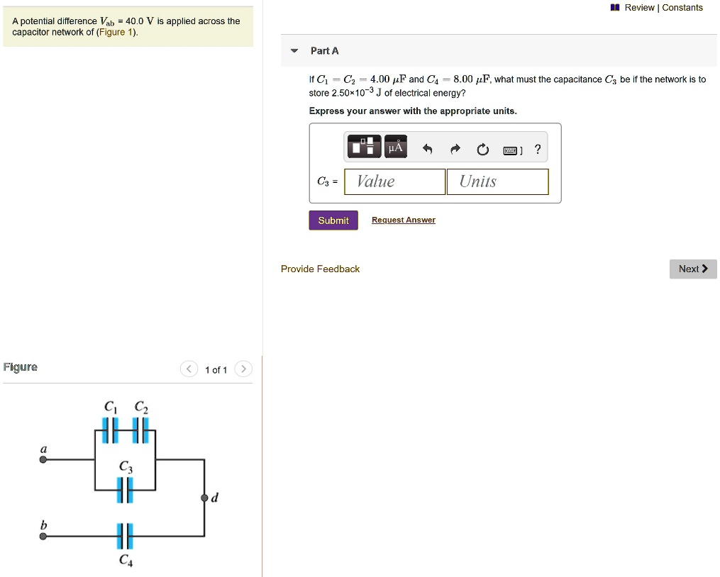 SOLVED: Review Constants A potential difference Vab of 40.0 V is applied across the capacitor ...