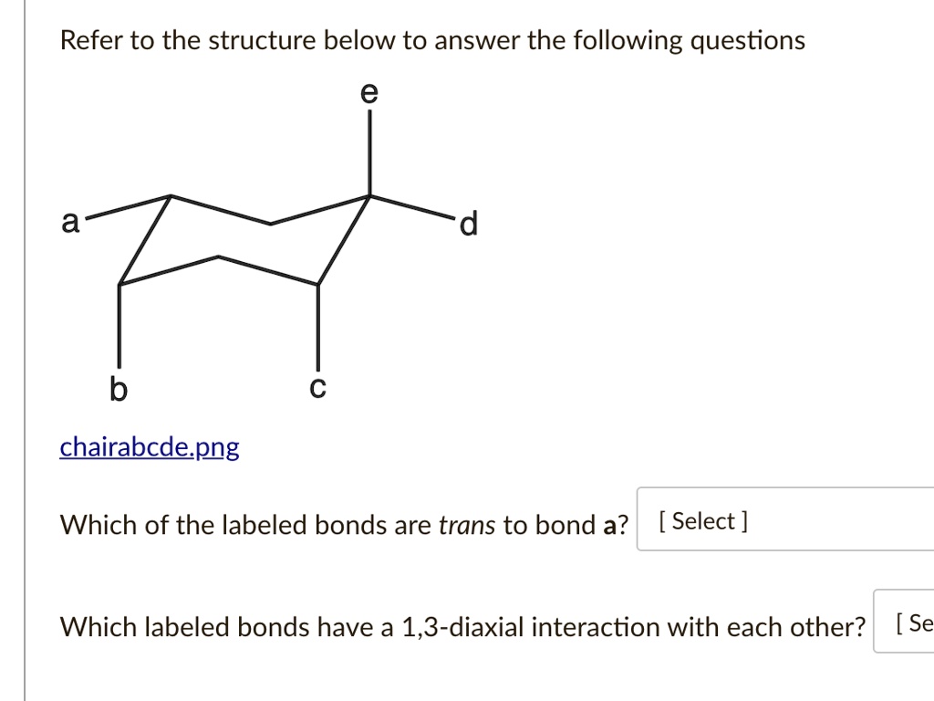 SOLVED: Refer to the structure below to answer the following questions ...