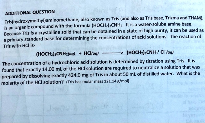 SOLVED:ADDITIONAL QUESTION Tris(hydroxymethylJaminomethane, also known ...
