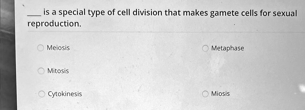 SOLVED: Meiosis Metaphase Mitosis Cytokinesis Miosis