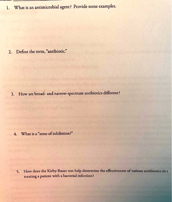 SOLVED: What is an antimicrobial agent? Provide some examples. Define the term "antibiotic." How ...