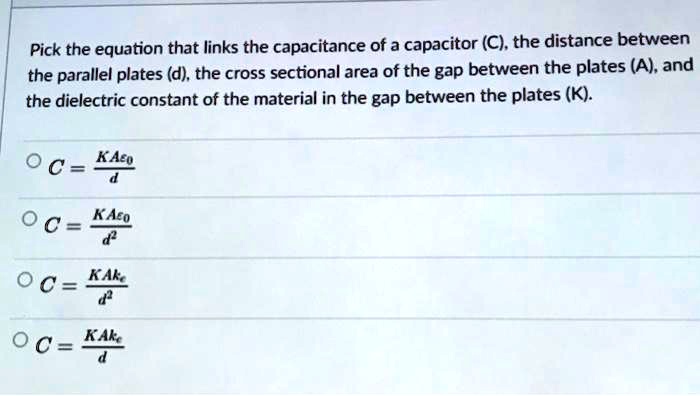pick the equation that links the capacitance of 3 capacitor c the ...