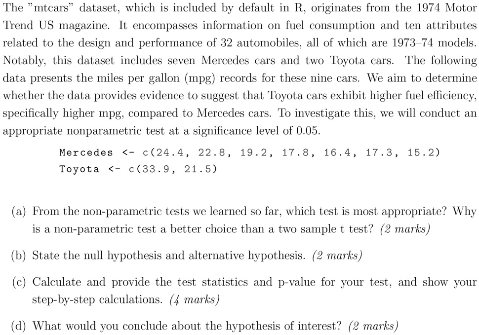 SOLVED: The "mtcars" dataset, which is included by default in R ...