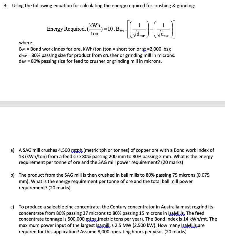 SOLVED: Using the following equation for calculating the energy required for crushing grinding ...