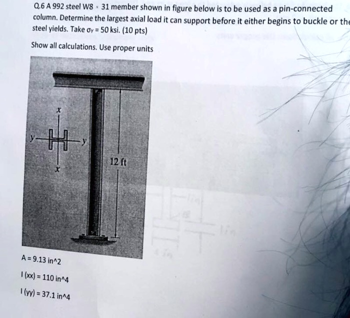 SOLVED: Q.6A 992 steel W8 31 member shown in the figure below is to be ...
