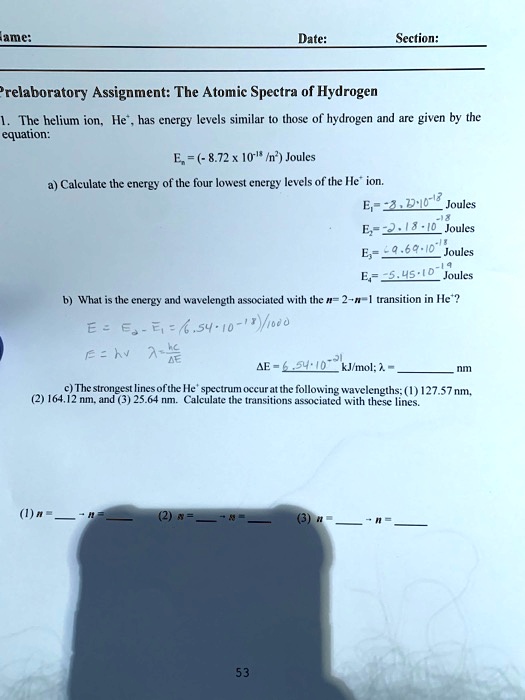 SOLVED: ame: Date: Section: 'relaboratory Assignment: The Atomic Spectra of Hydrogen The helium ...