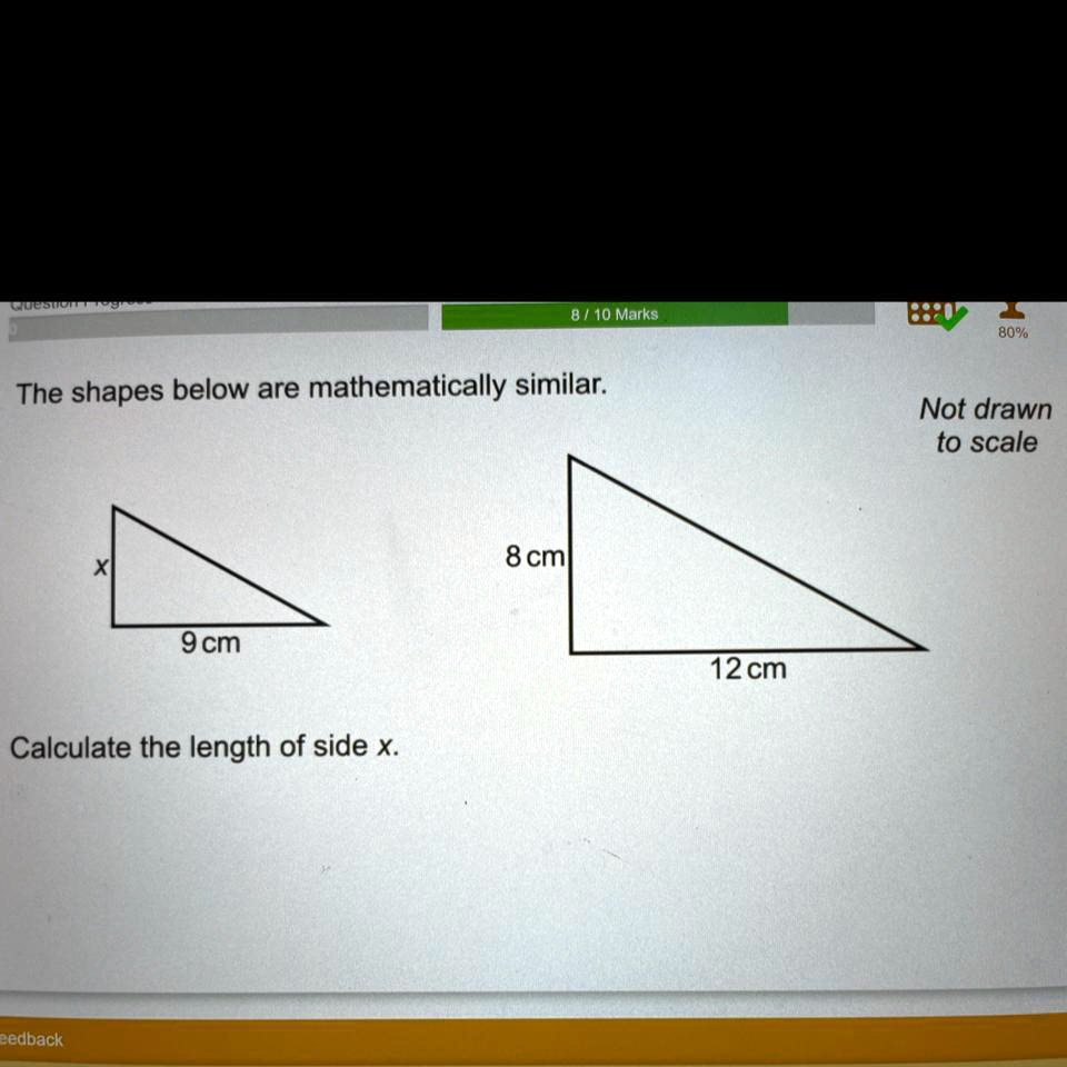 SOLVED: The shapes below are mathematically similar. 8 cm X 9 cm 12 cm ...