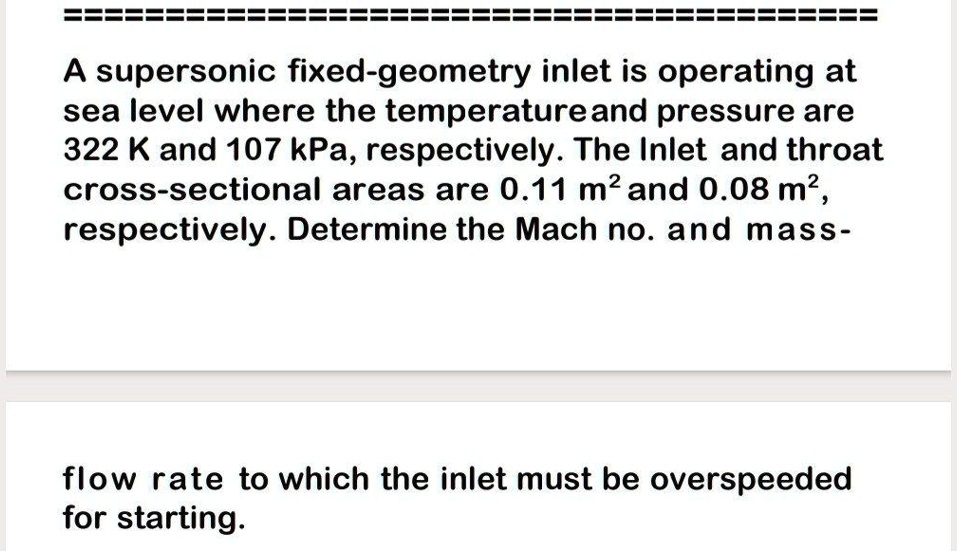 SOLVED: A supersonic fixed-geometry inlet is operating at sea level ...
