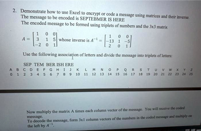 demonstrate how to use excel to encrypt or code the message to be encoded is septebmer is here ...