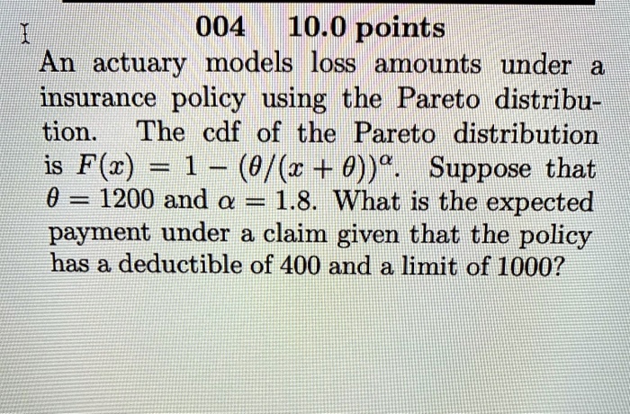 004 100 points an actuary models loss amounts under insurance policy ...