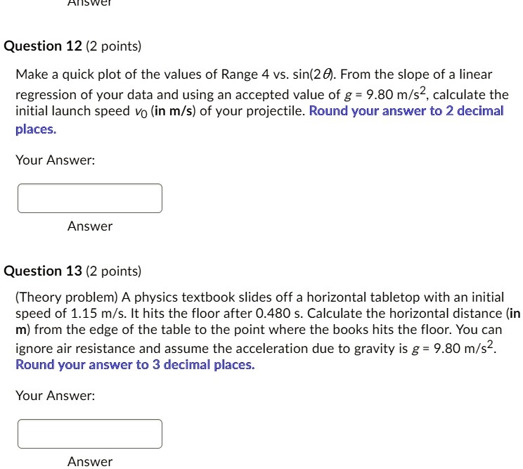SOLVED: Answem Question 12 (2 points) Make a quick plot of the values of Range 4 vs. sin(2 0 ...