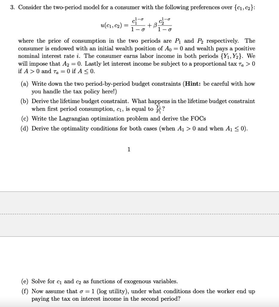 Consider the two-period model for a consumer with the following ...