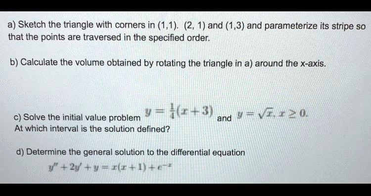 SOLVED:a) Sketch the triangle with corners in (1,1). (2, 1) and (1,3 ...