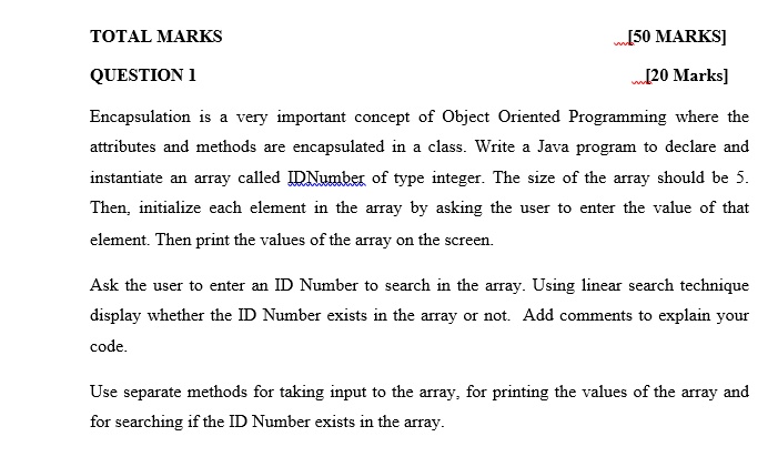 SOLVED: Title: Encapsulation and Linear Search in Java Encapsulation is ...