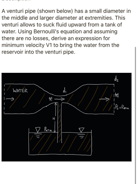 SOLVED: A venturi pipe (shown below) has a small diameter in the middle ...