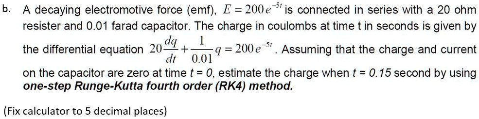 b a decaying electromotive force emf e 200e is connected in series with ...