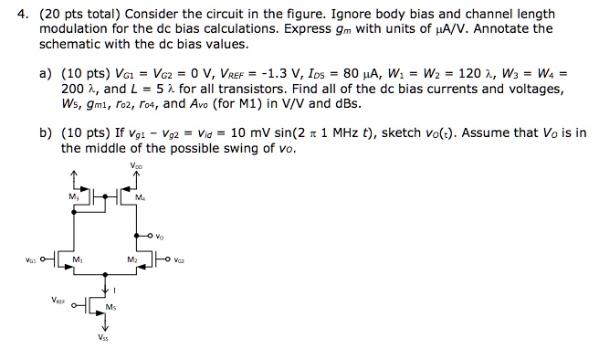 4 20 pts total consider the circuit in the figureignore body bias and channel length modulation ...