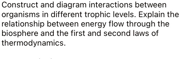 SOLVED: 'Construct and diagram interactions between organisms in ...