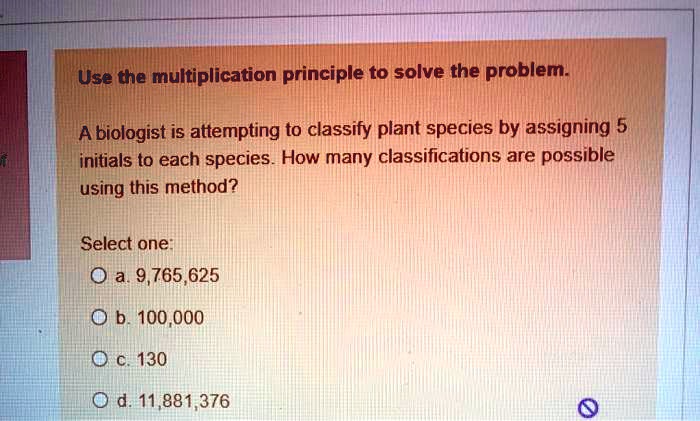 SOLVED: Use the multiplication principle to solve the problem: A ...