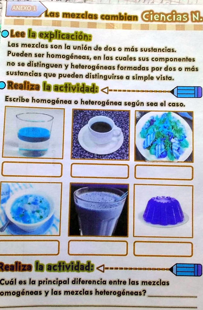 SOLVED: ANEXO 1 Las mezclas cambian Ciencias N. O Lee la explicacións ...