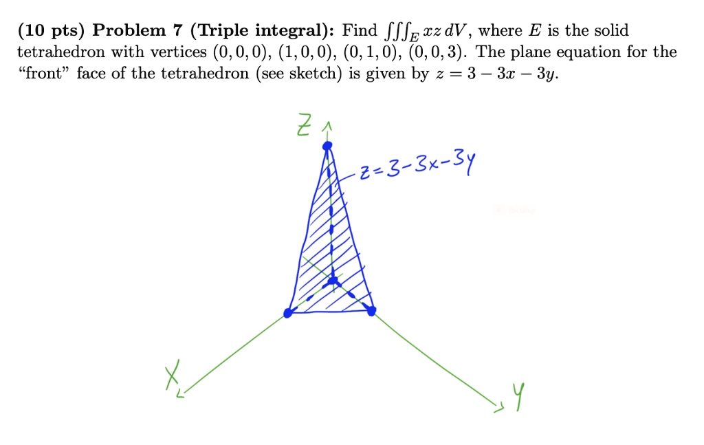10 pts problem triple integral find jfje cz dv where e is the solid ...